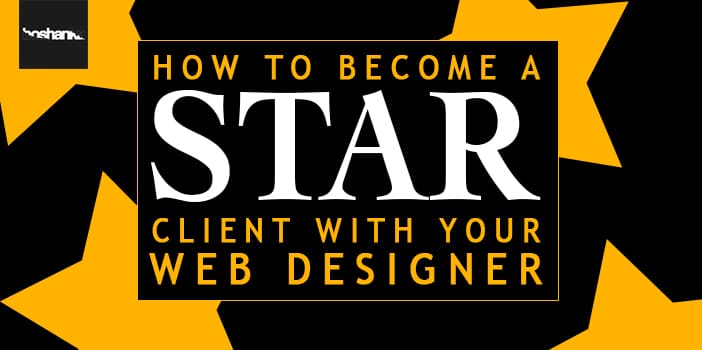 How to Become a Star Client with Your Web Designer - Boshanka